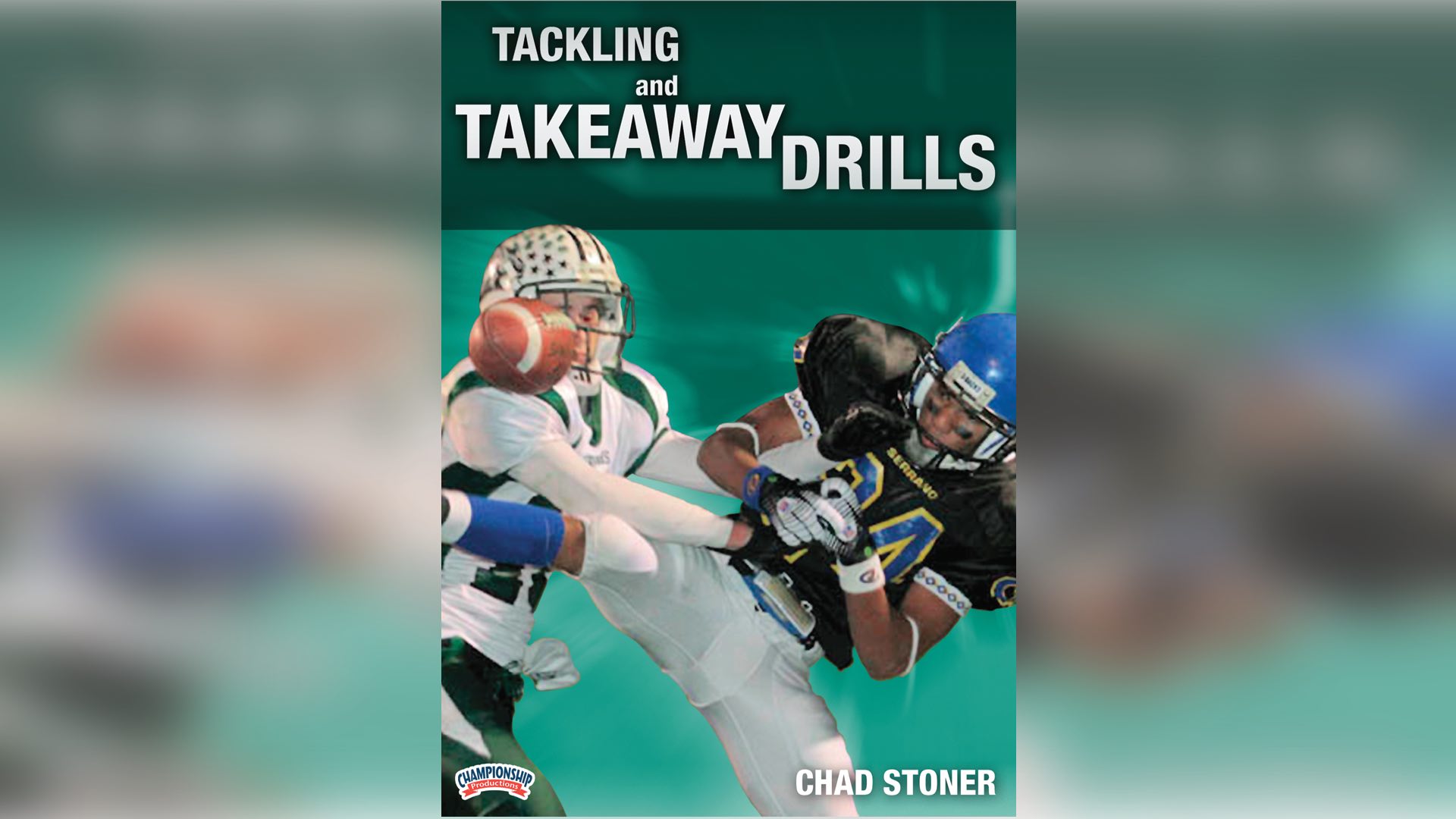 Tenacious Tackling: Drills and Instruction to Take Your Team Tackling ...
